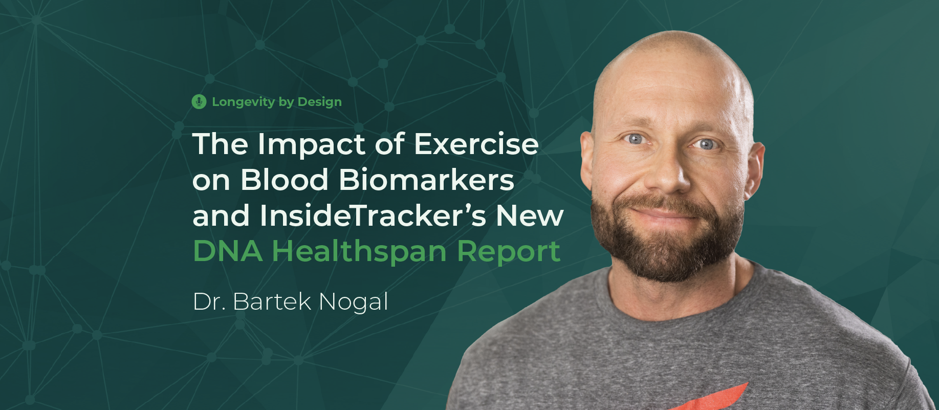 The Impact of Exercise on Blood Biomarkers and InsideTracker’s New DNA ...