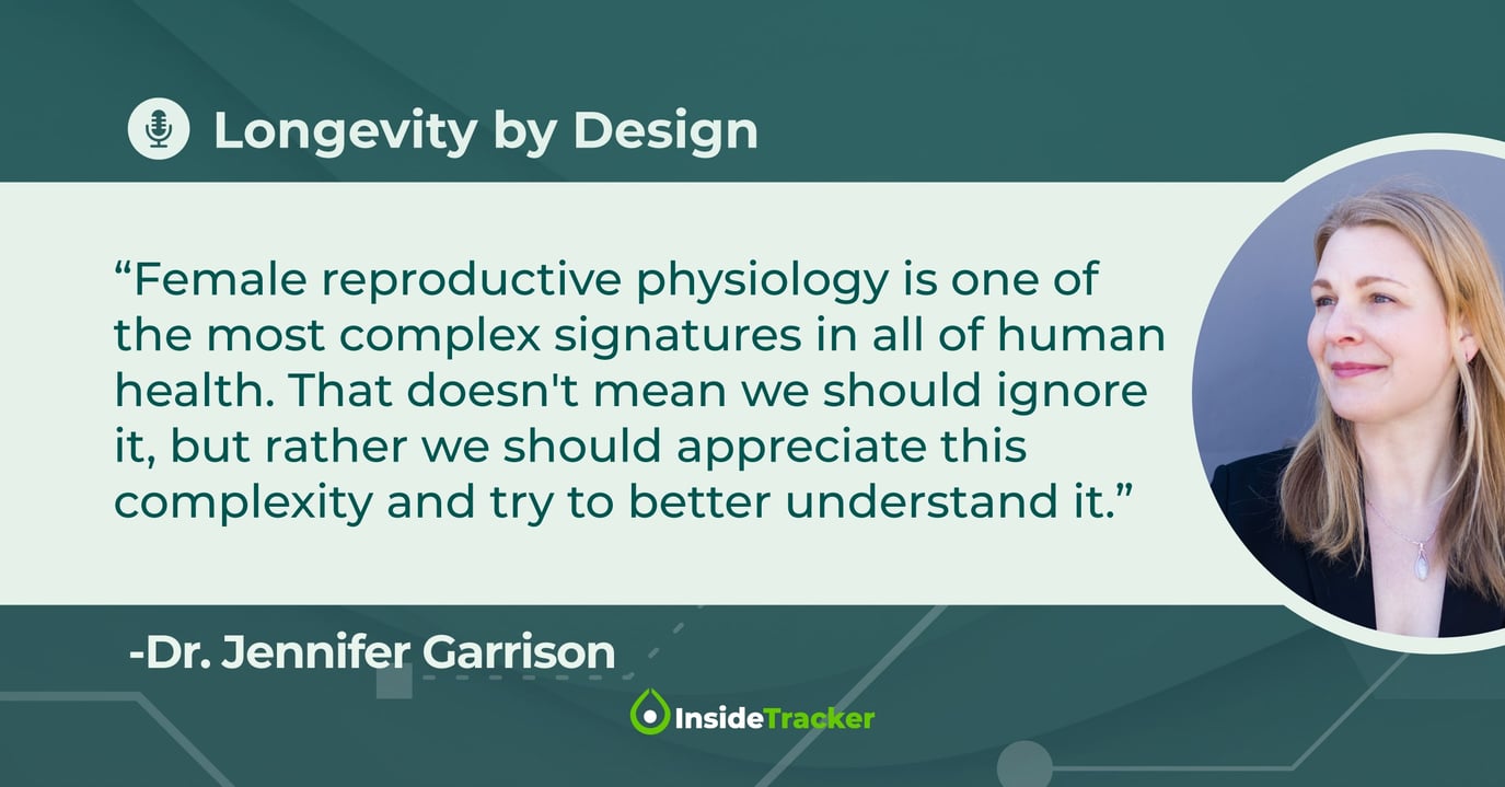 Dr. Jennifer Garrison—Women's Health and Longevity Part 2